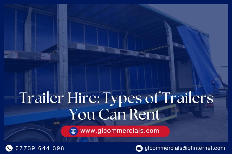 Types of Trailers You Can Rent | Trailer Hire Guide
